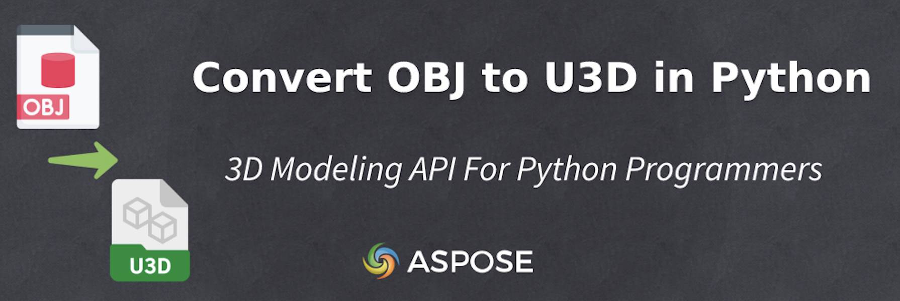 OBJ in U3D in Python konvertieren | 3D-Modellierungs-API